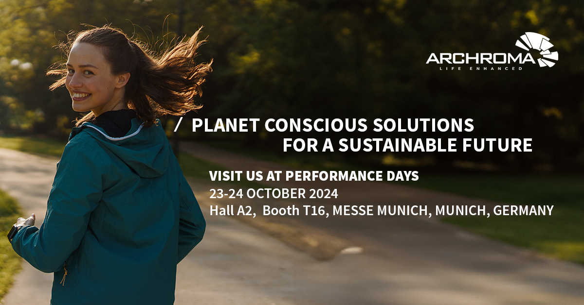 Archroma brings “PLANET CONSCIOUS+” innovations to Performance Days ...